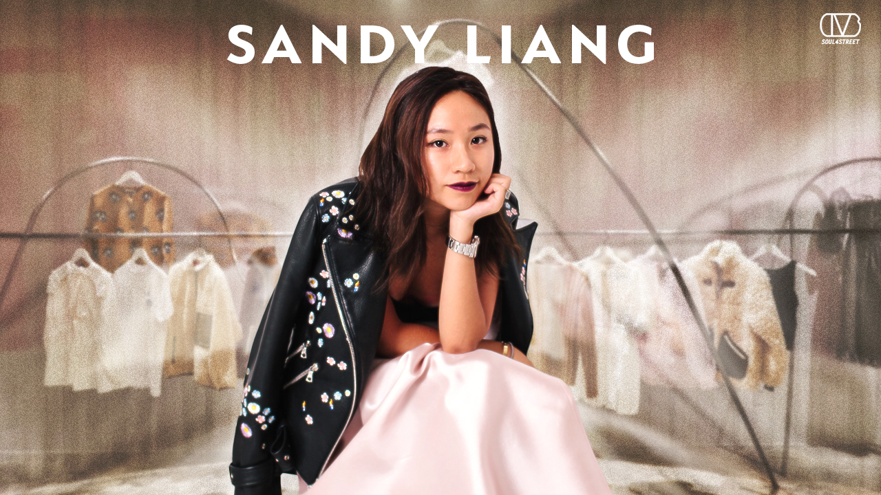 #SOUL4STORIES: SANDY LIANG ดีไซเนอร์สาวมากฝีมือชาวเอเชีย - SOUL4STREET